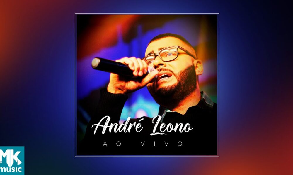 André Leono (Ao Vivo) (CD COMPLETO) - Cig Oficial