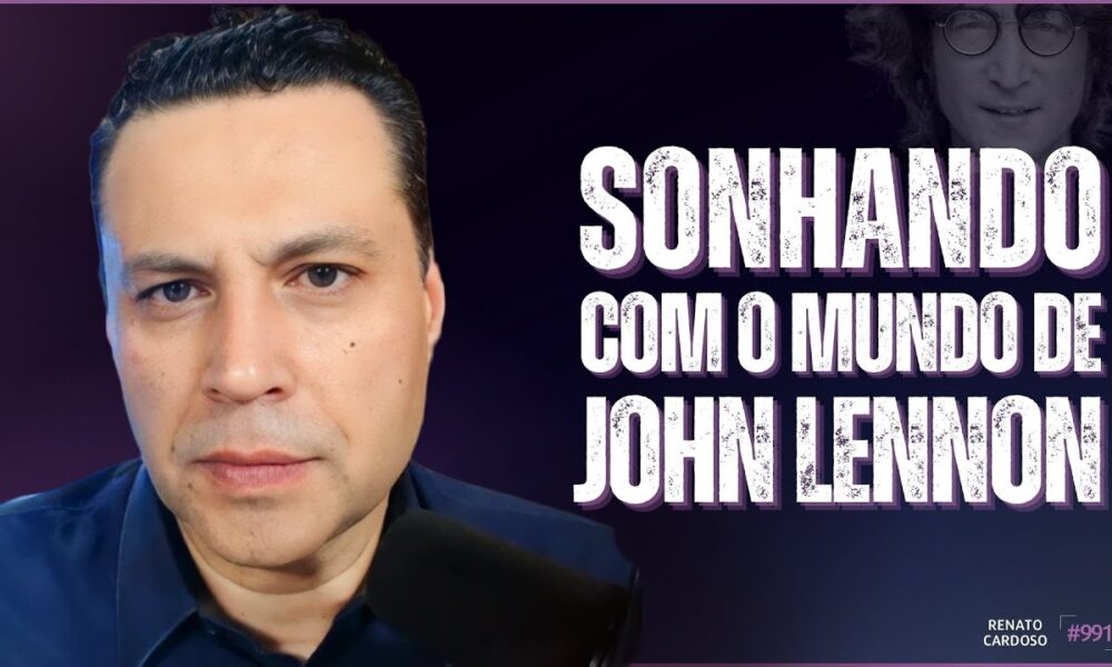 SONHANDO COM O MUNDO DE JOHN LENNON - Cig Oficial