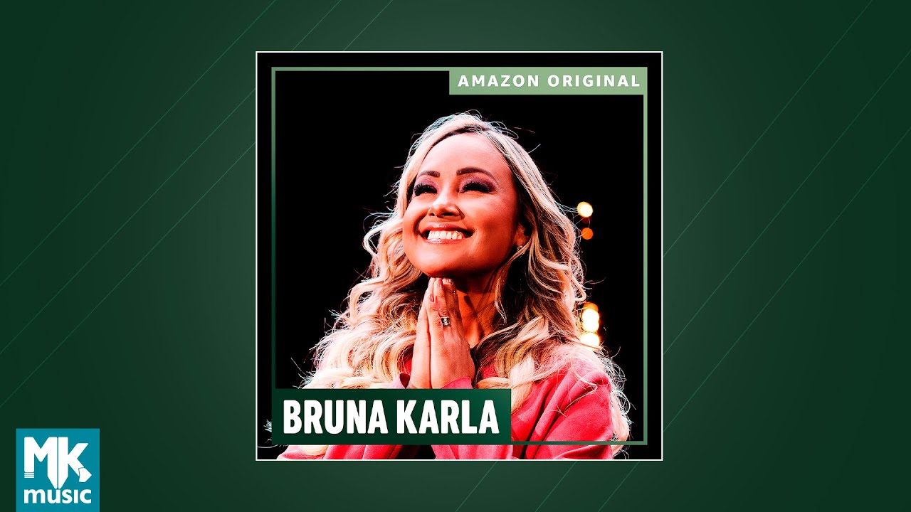 Bruna Karla – Sucessos Gospel Amazon (CD Completo) - Cig Oficial