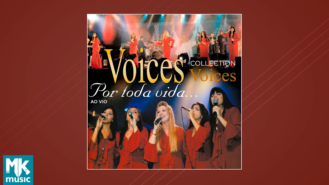 Voices – Por Toda Vida – Collection (Ao Vivo) (CD COMPLETO) - Cig Oficial