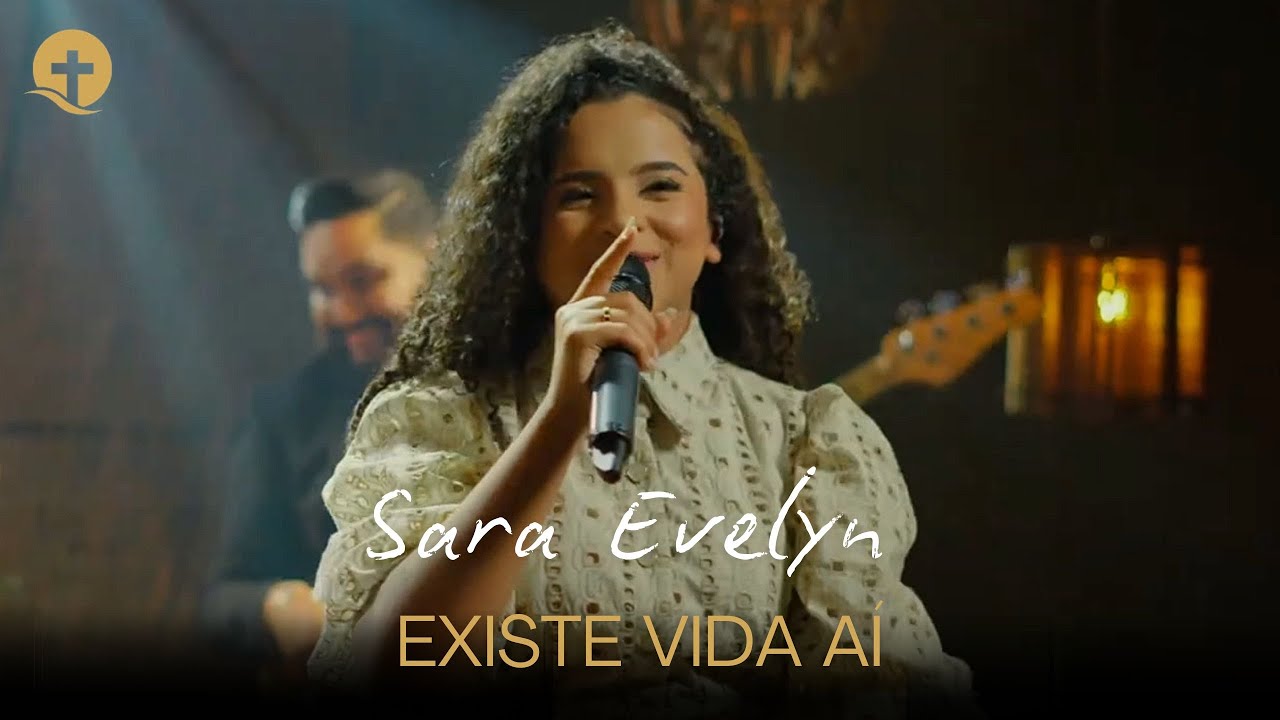 Sara Evelyn | Os Melhores Clipes [DVD Existe Vida Aí] - Cig Oficial
